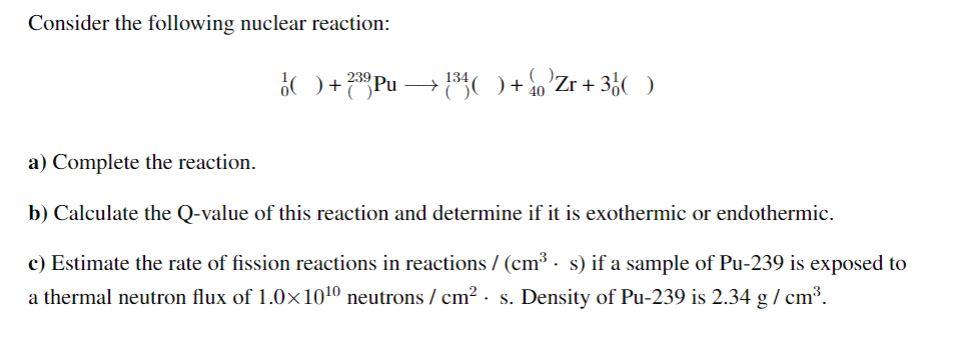Solved Consider the following nuclear reaction: | Chegg.com