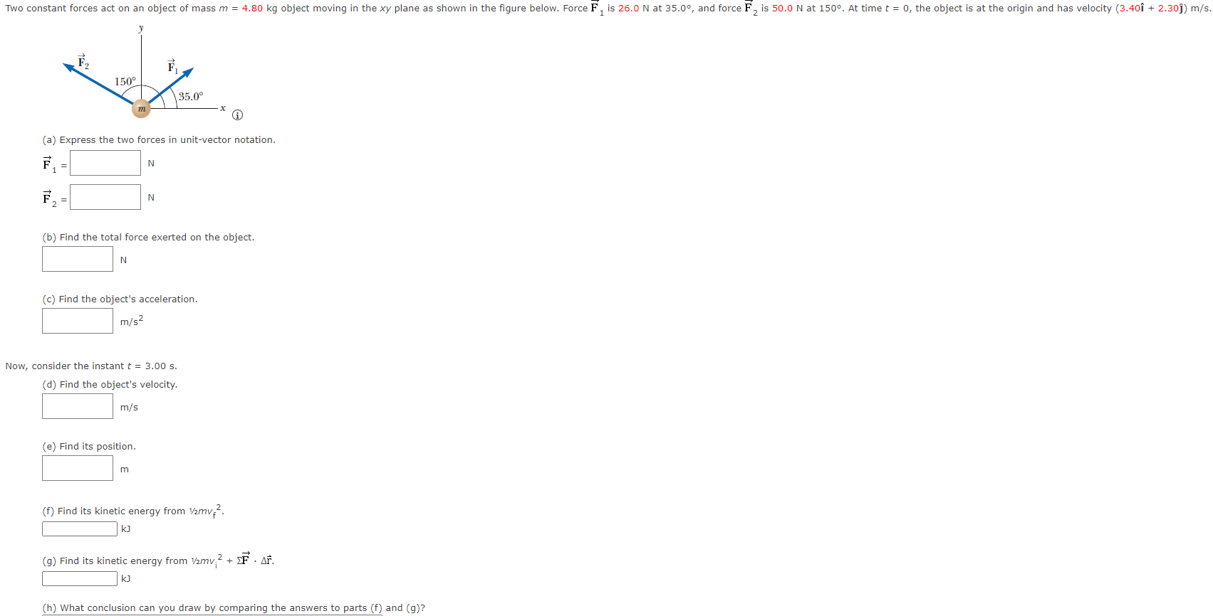 Solved Two constant forces act on an object of mass m = 4.80 | Chegg.com