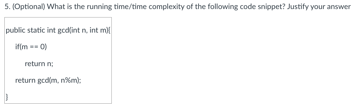 Solved 5. (Optional) What is the running time/time | Chegg.com