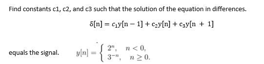Solved Find constants c1, c2, and c3 such that the solution | Chegg.com