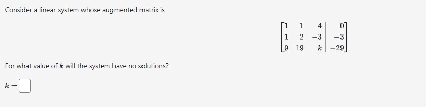 Solved Consider a linear system whose augmented matrix is | Chegg.com