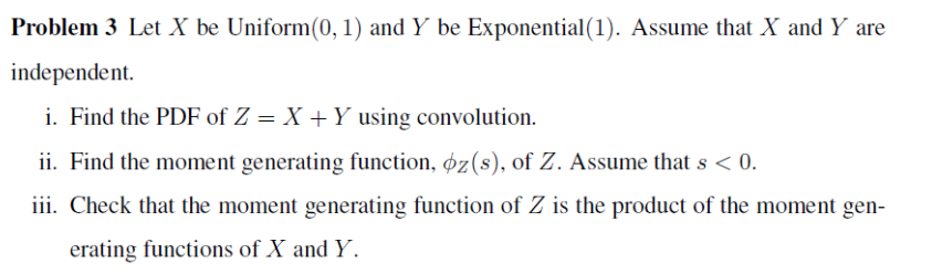 Solved Problem 3 Let X be Uniform(0,1) and Y be | Chegg.com