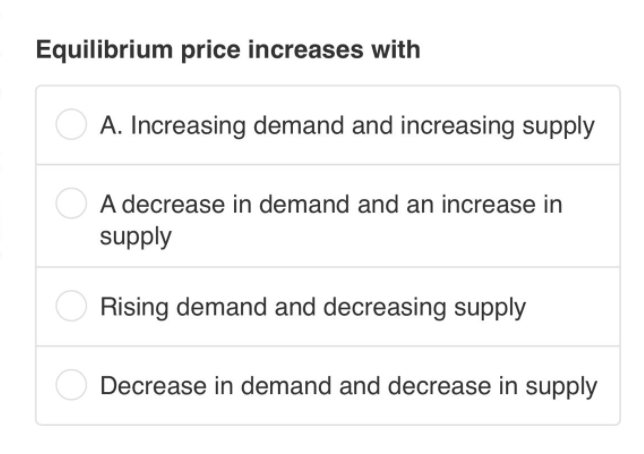 Solved Equilibrium price increases with A. Increasing demand | Chegg.com