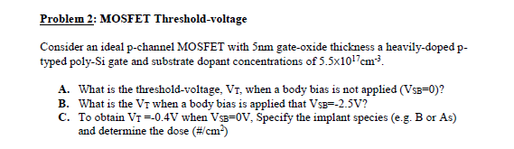 Solved Problem 2: MOSFET Threshold-voltageConsider an ideal | Chegg.com