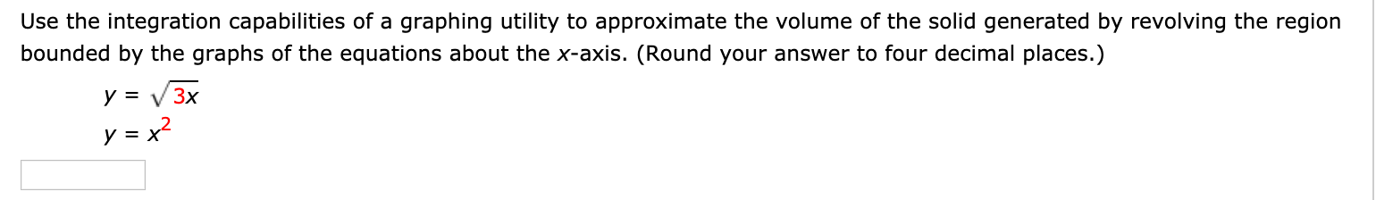 Solved Use the integration capabilities of a graphing | Chegg.com