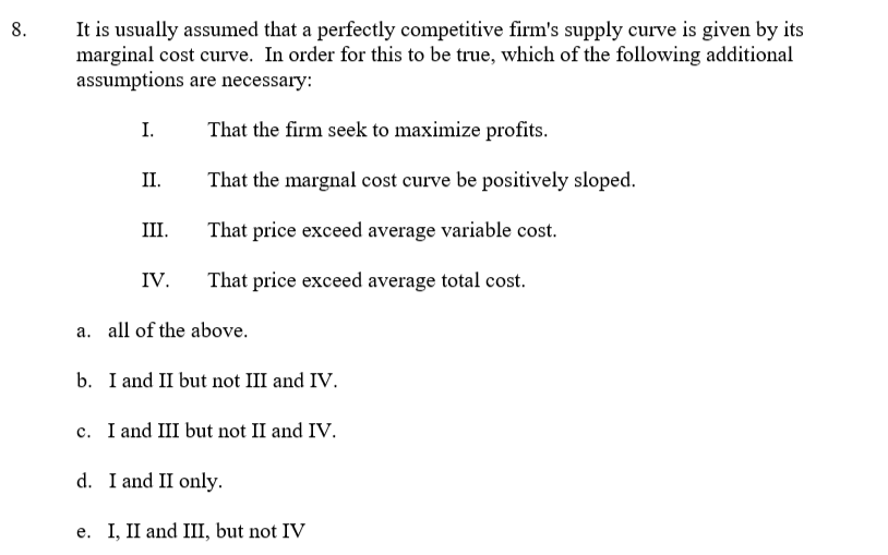 Solved 8. It is usually assumed that a perfectly competitive | Chegg.com