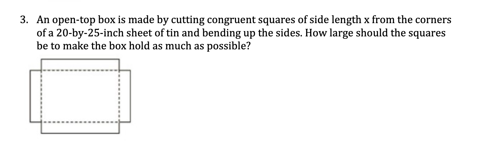 Solved 3. An open-top box is made by cutting congruent | Chegg.com