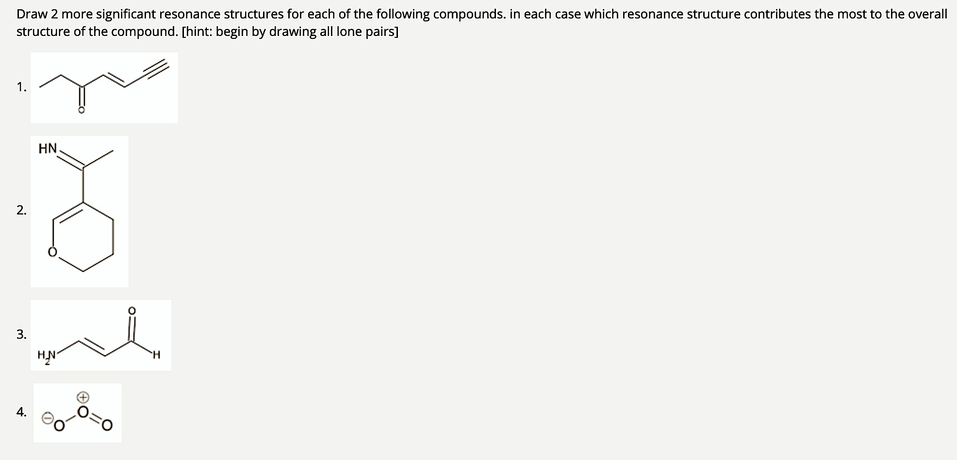 Solved Draw 2 more significant resonance structures for each | Chegg.com