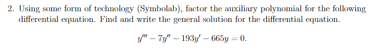 Solved 2. Using some form of technology (Symbolab), factor | Chegg.com