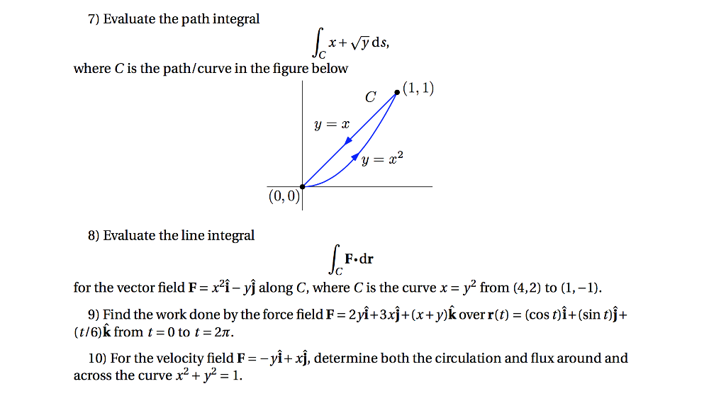 Solved 7) Evaluate the path integral xvyds, where C is the | Chegg.com