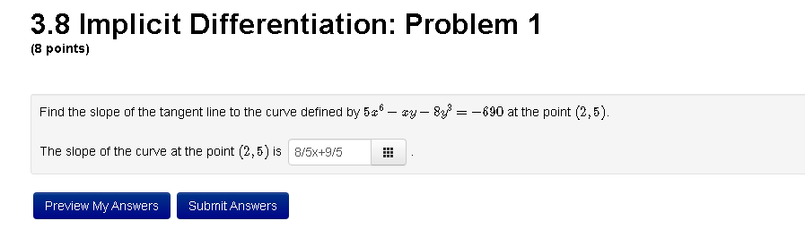Solved 3.8 Implicit Differentiation: Problem 1 (8 points) | Chegg.com