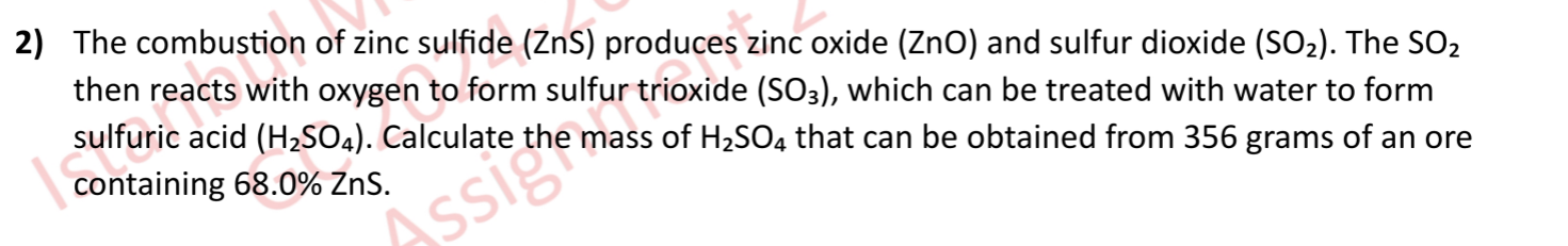 Solved The combustion of ﻿zinc sulfide (ZnS) ﻿produces zinc | Chegg.com