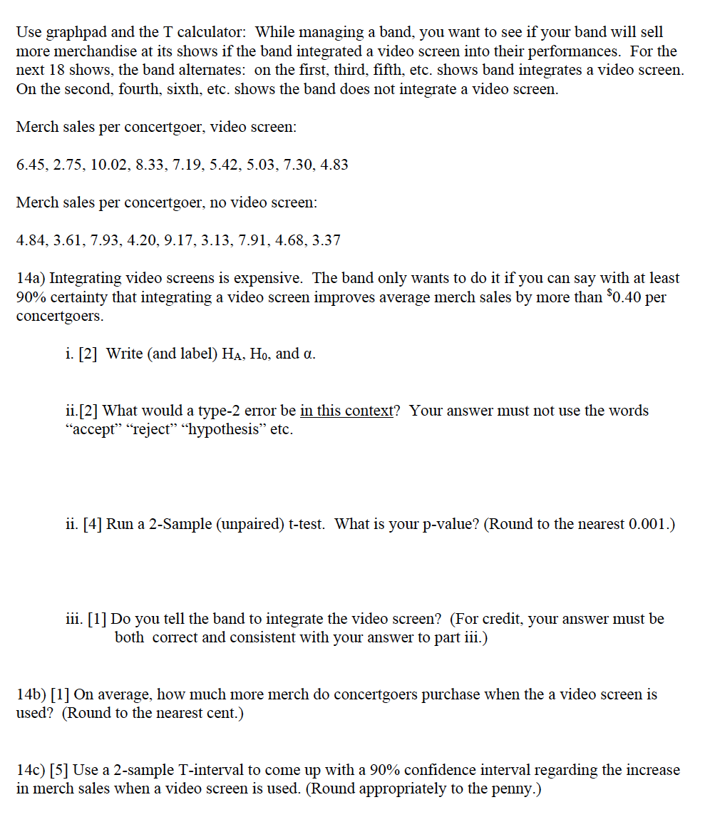 Solved Use graphpad and the T calculator: While managing a | Chegg.com