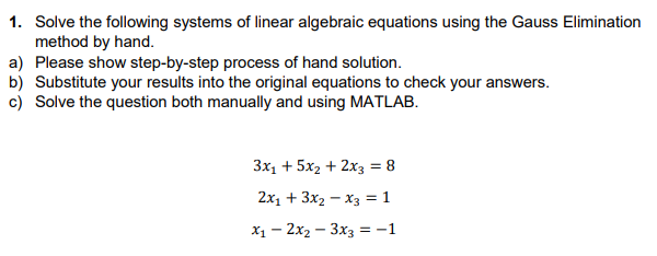 Solved 1. Solve the following systems of linear algebraic | Chegg.com