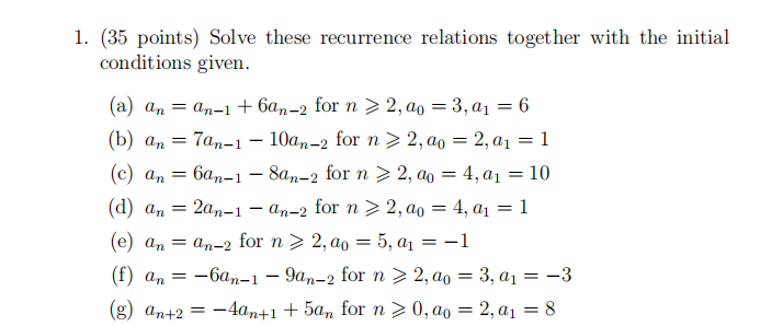 Solved 1. (35 points) Solve these recurrence relations | Chegg.com