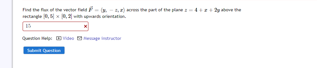 Solved Find the flux of the vector field F= y,−z,x across | Chegg.com