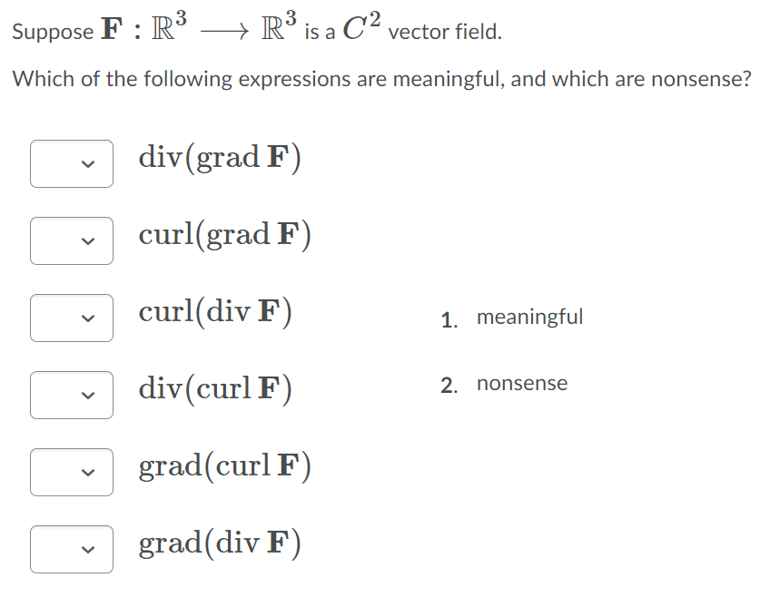 Solved 3 Suppose F:R3 → R’ is a C2 vector field. Which of | Chegg.com