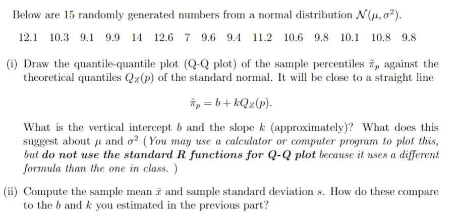 Solved Below are 15 randomly generated numbers from a normal | Chegg.com
