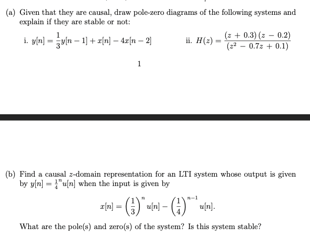 Solved (a) Given that they are causal, draw pole-zero | Chegg.com