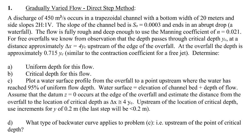 1. Gradually Varied Flow - Direct Step Method: A | Chegg.com