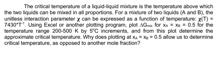 Solved The critical temperature of a liquid-liquid mixture | Chegg.com