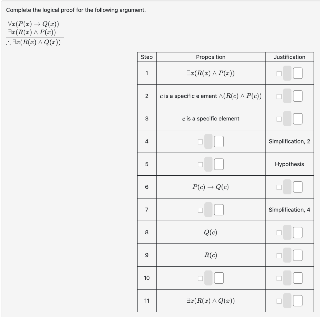 Solved Complete the logical proof for the following | Chegg.com