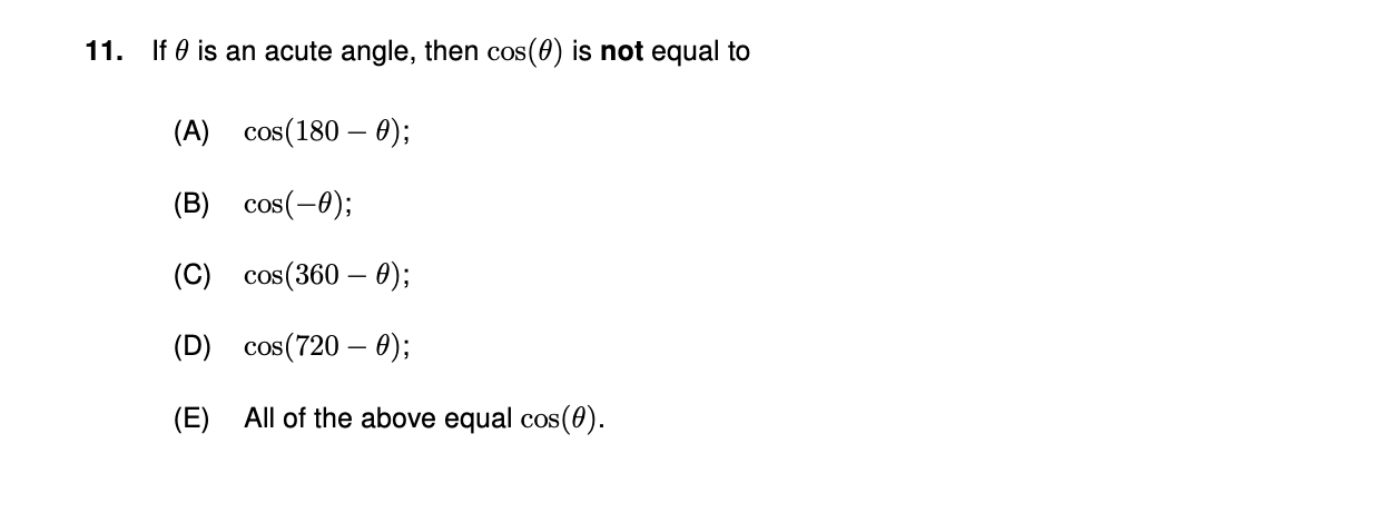 Solved 11. If θ is an acute angle, then cos(θ) is not equal | Chegg.com
