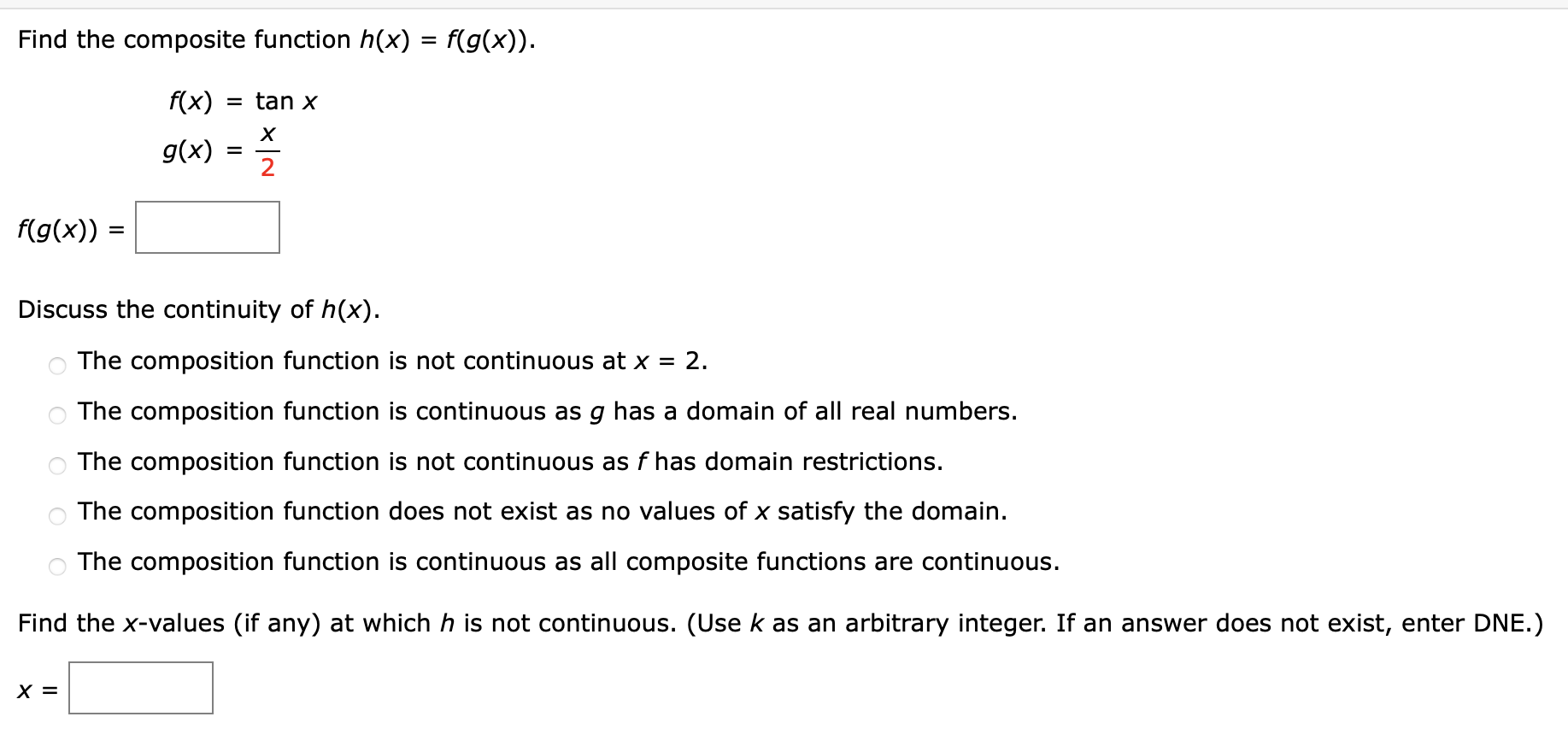 Solved Find the composite function h(x) = f(g(x)). = tan x | Chegg.com