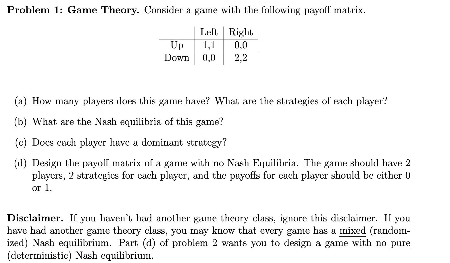 Solved Problem 1: Game Theory. Consider a game with the | Chegg.com