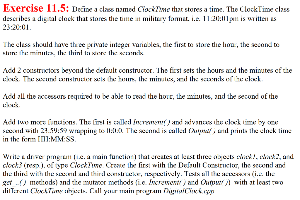 Solved Exercise 11.5: Define a class named ClockTime that | Chegg.com
