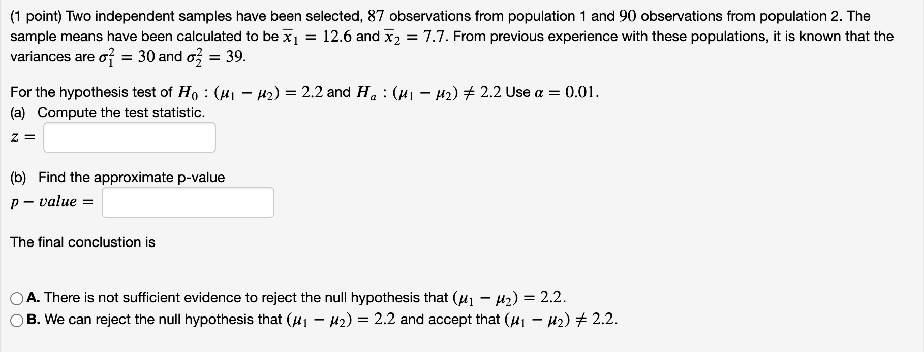 Solved (1 point) Two independent samples have been selected, | Chegg.com
