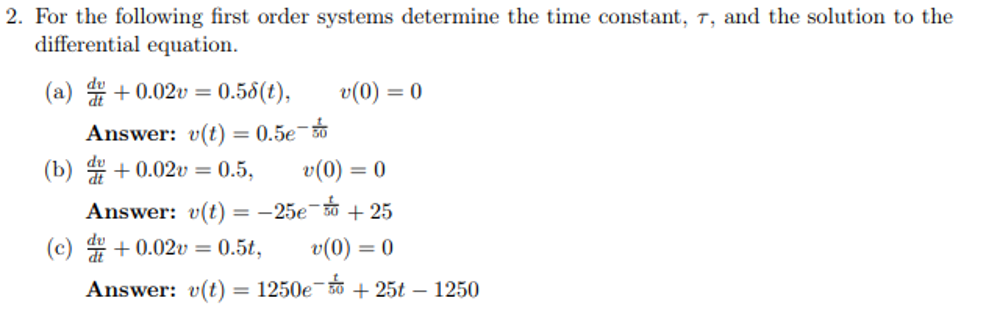 Solved 2. For the following first order systems determine | Chegg.com