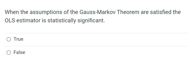 Solved When the assumptions of the Gauss-Markov Theorem are | Chegg.com