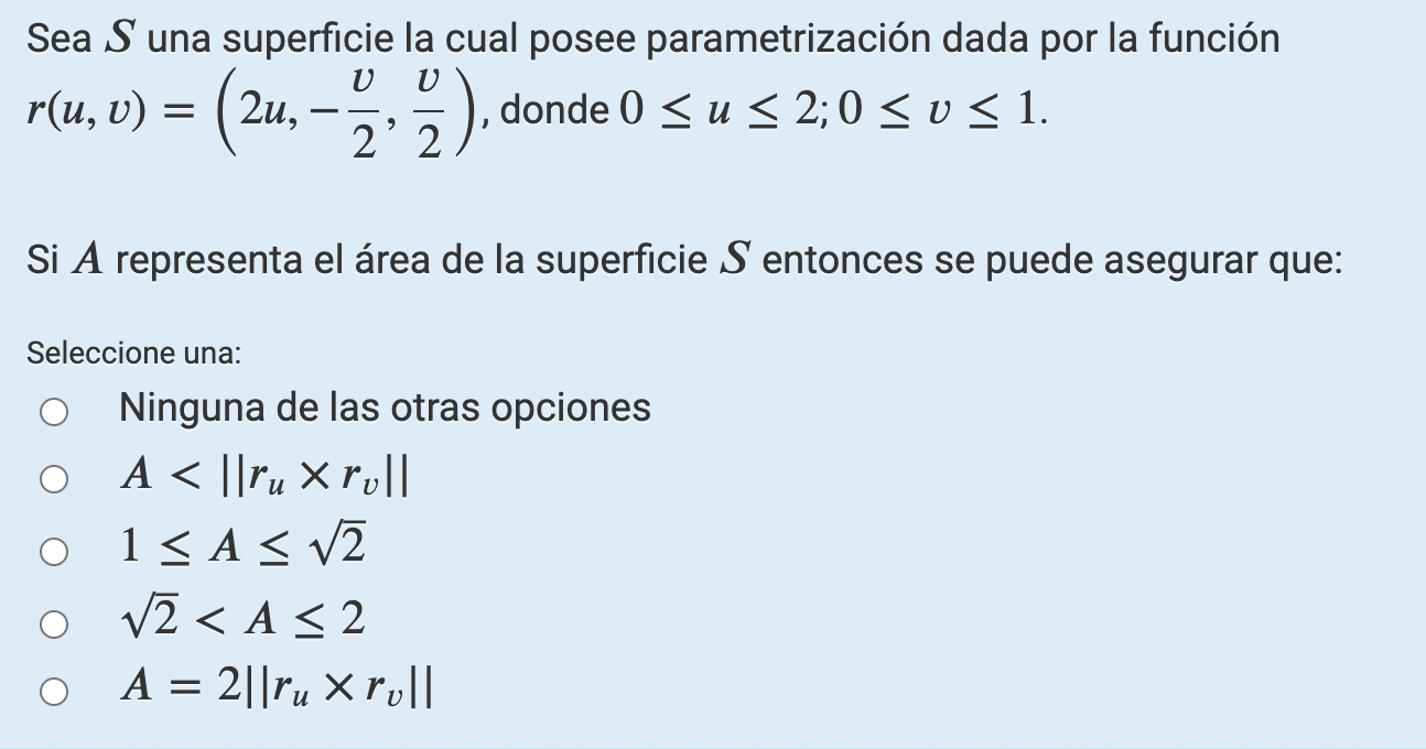 Solved Let 𝑆 be a surface which has parameterization given | Chegg.com