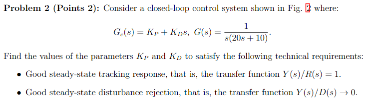 Solved Problem 2 (Points 2): Consider a closed-loop control | Chegg.com