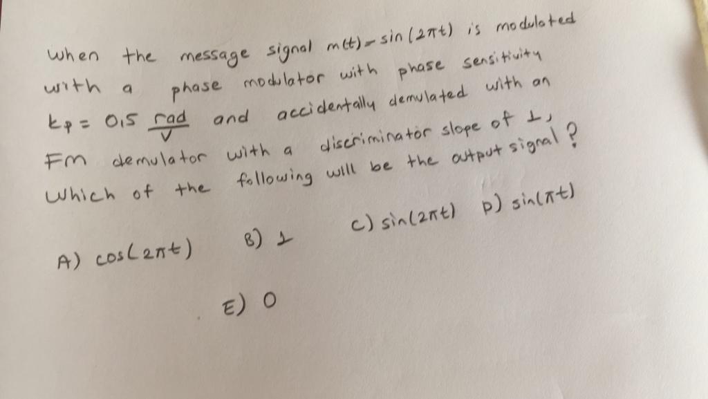 Solved when the message signal mit) sin(27t) is modulated | Chegg.com