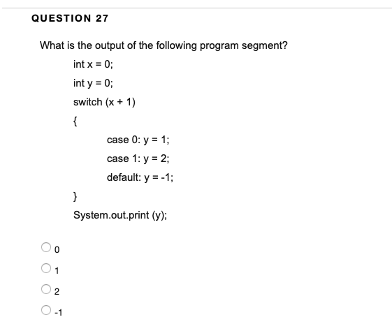 Solved Question 27 What Is The Output Of The Following