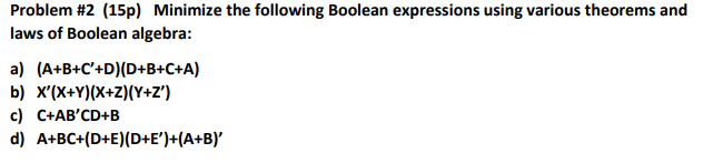 Solved Problem #2 (15p) Minimize the following Boolean | Chegg.com