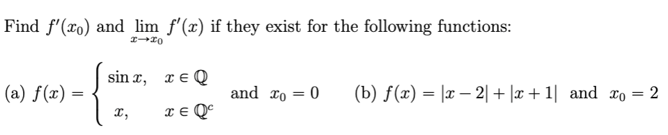 Solved Find f′(x0) and limx→x0f′(x) if they exist for the | Chegg.com