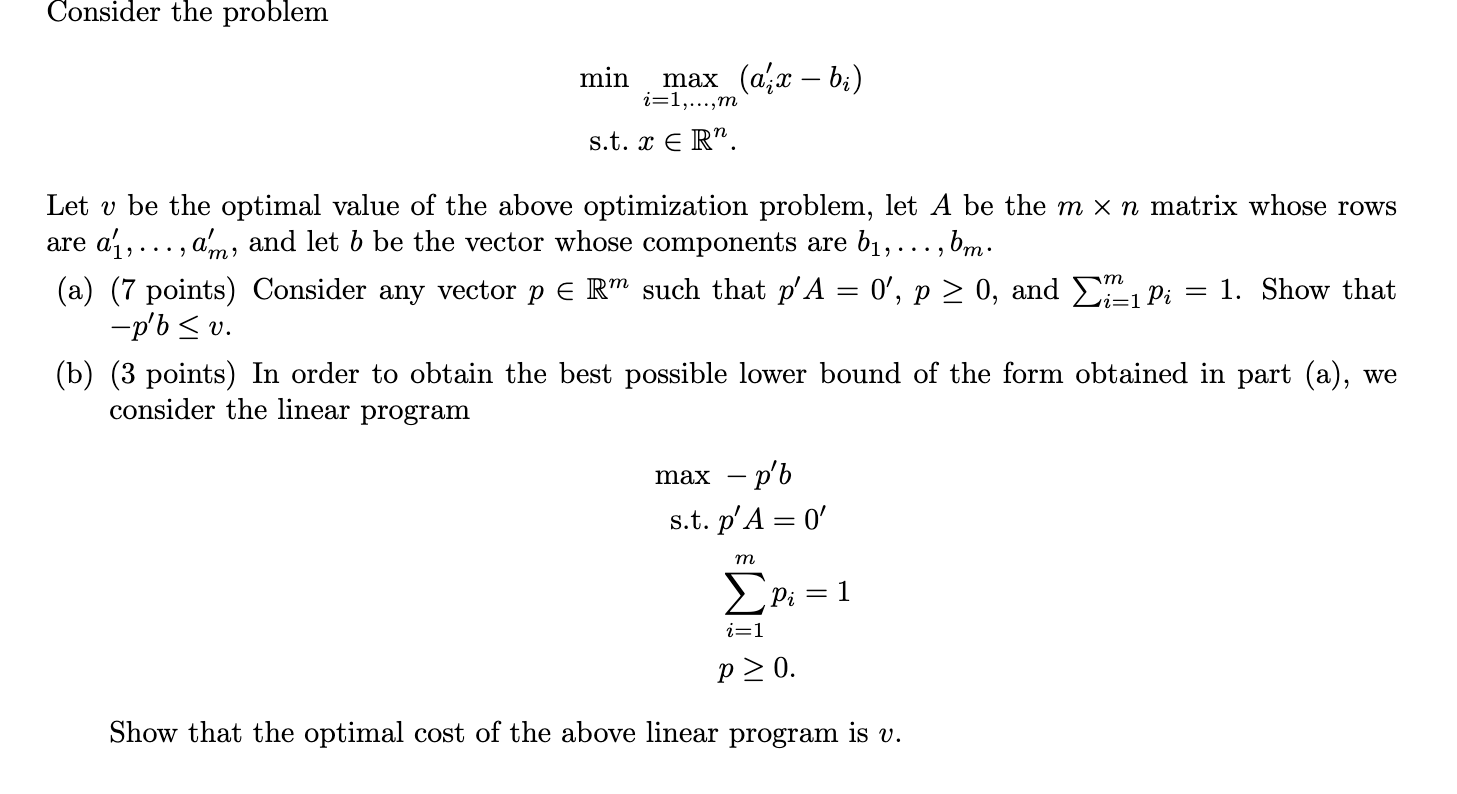 Solved Consider the problem minmaxi=1,…,m(ai′x−bi) s.t. | Chegg.com