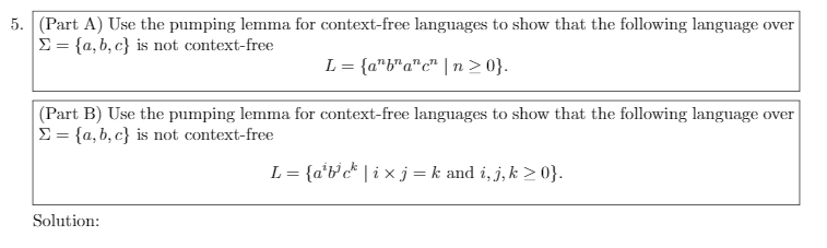 Solved 5. (Part A) Use the pumping lemma for context-free | Chegg.com