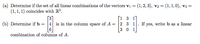 Solved A Determine If The Set Of All Linear Combinations