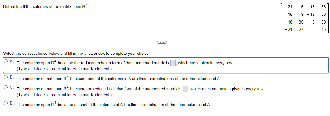Solved Determine if the columns of the matrix span R4. | Chegg.com