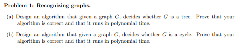 Problem 1: Recognizing graphs. (a) Design an | Chegg.com