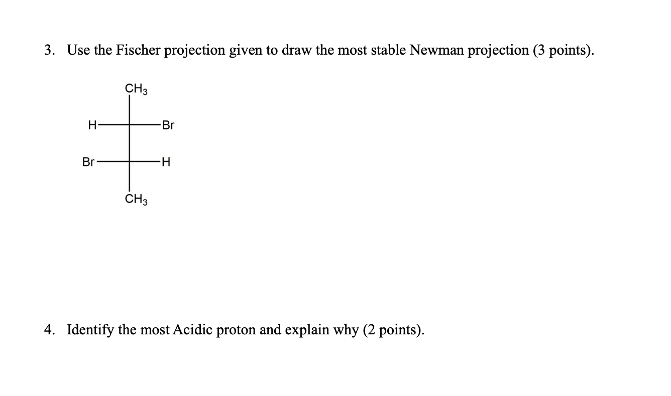 Solved Use the Fischer projection given to draw the most | Chegg.com