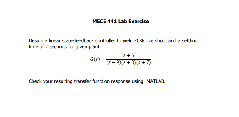 Solved MECE 441 Lab Exercise Design a linear state-feedback | Chegg.com