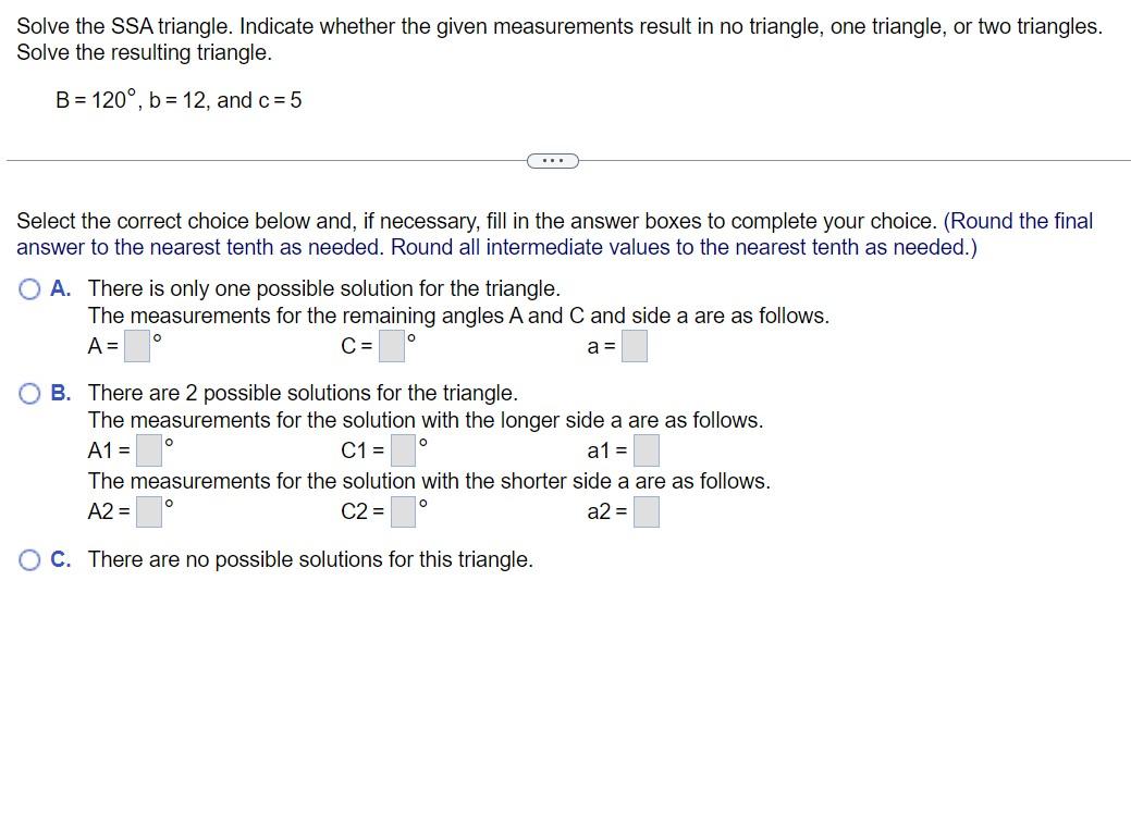 Solved Solve the SSA triangle. Indicate whether the given | Chegg.com