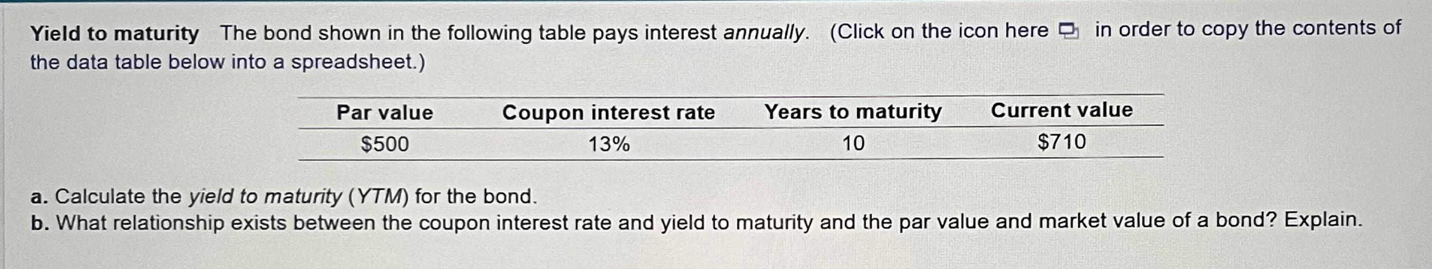 Solved Yield to maturity The bond shown in the following | Chegg.com