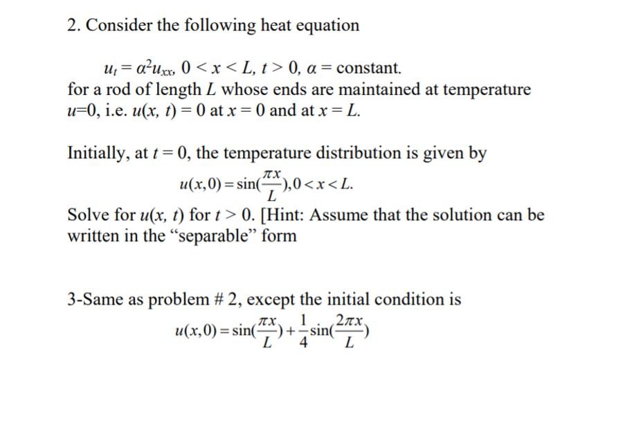 Solved 2. Consider the following heat equation un = ałuxx, 0 | Chegg.com