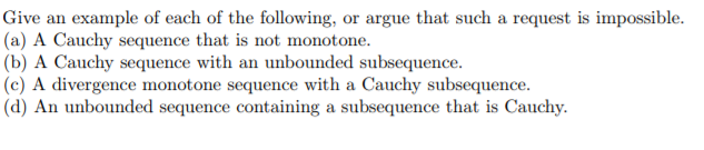 Solved Give an example of each of the following, or argue | Chegg.com